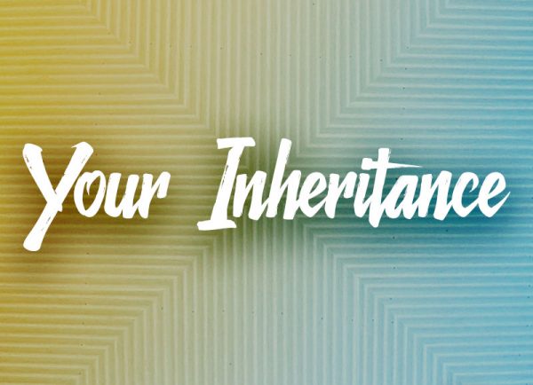 your-inheritance - Our Fathers House